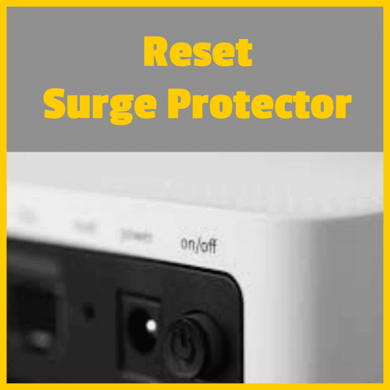How Do You Reset Surge Protector? Do it the Safe Way