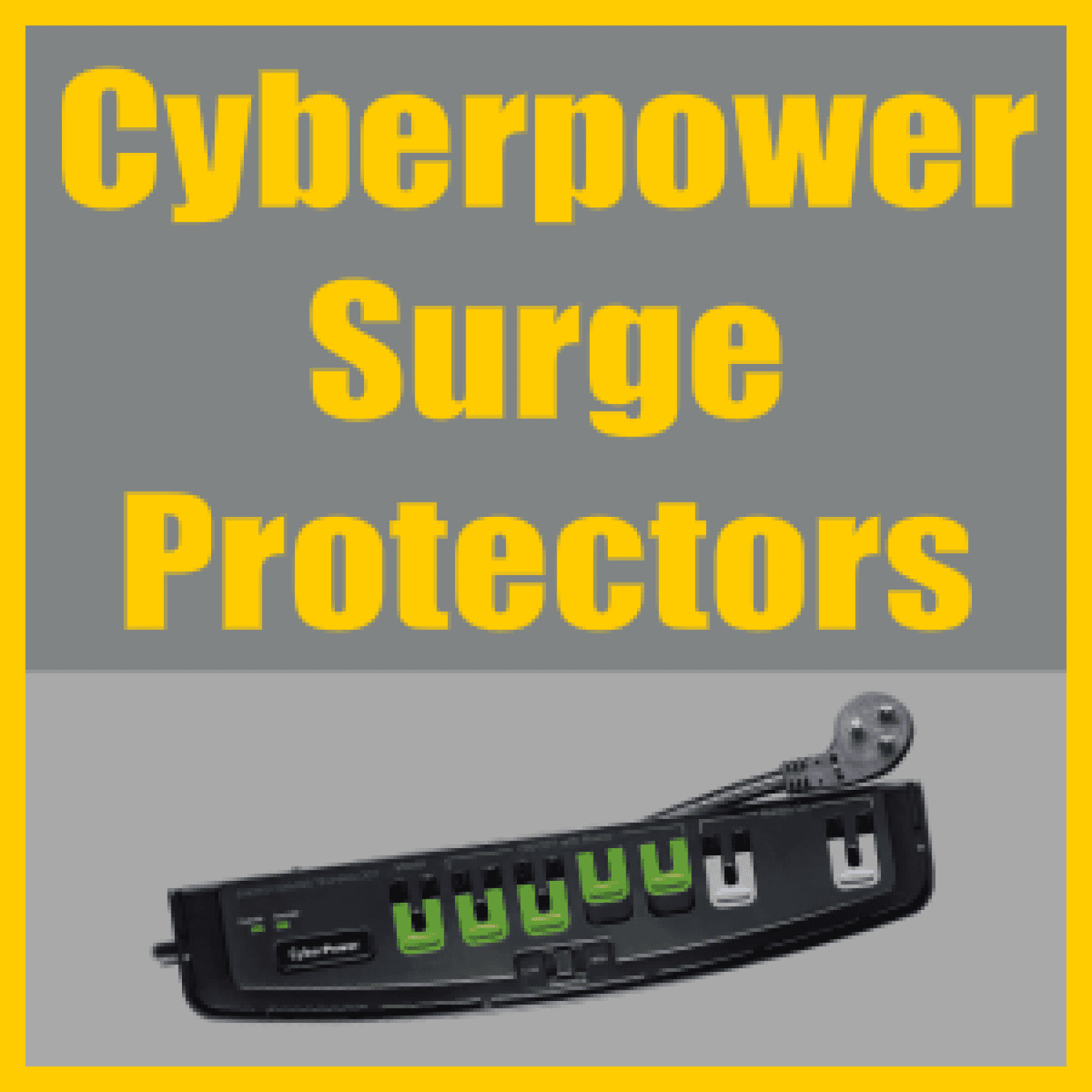 Best Cyberpower Surge Protectors - 8 Models Reviewed