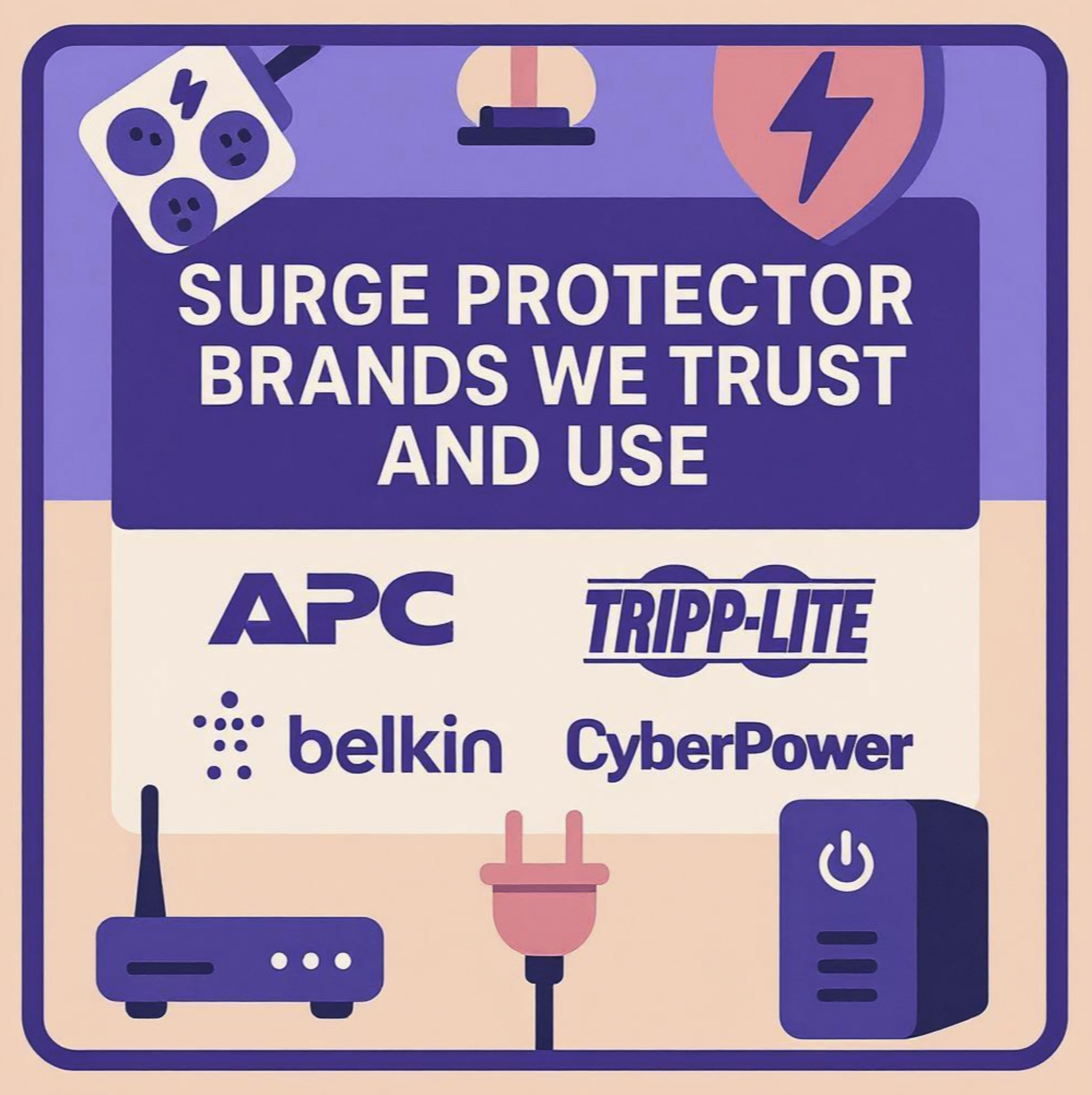 Top 4 Surge Protector Brands We Trust and Use